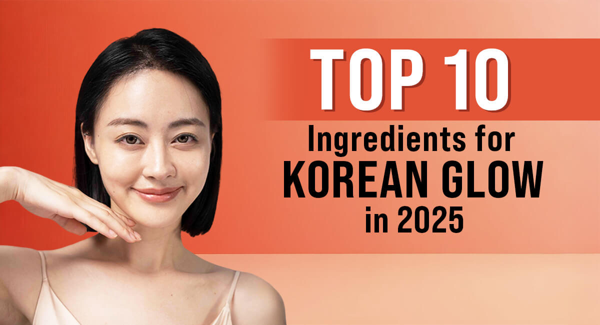 Top 10 Ingredients for Korean Glow in 2025